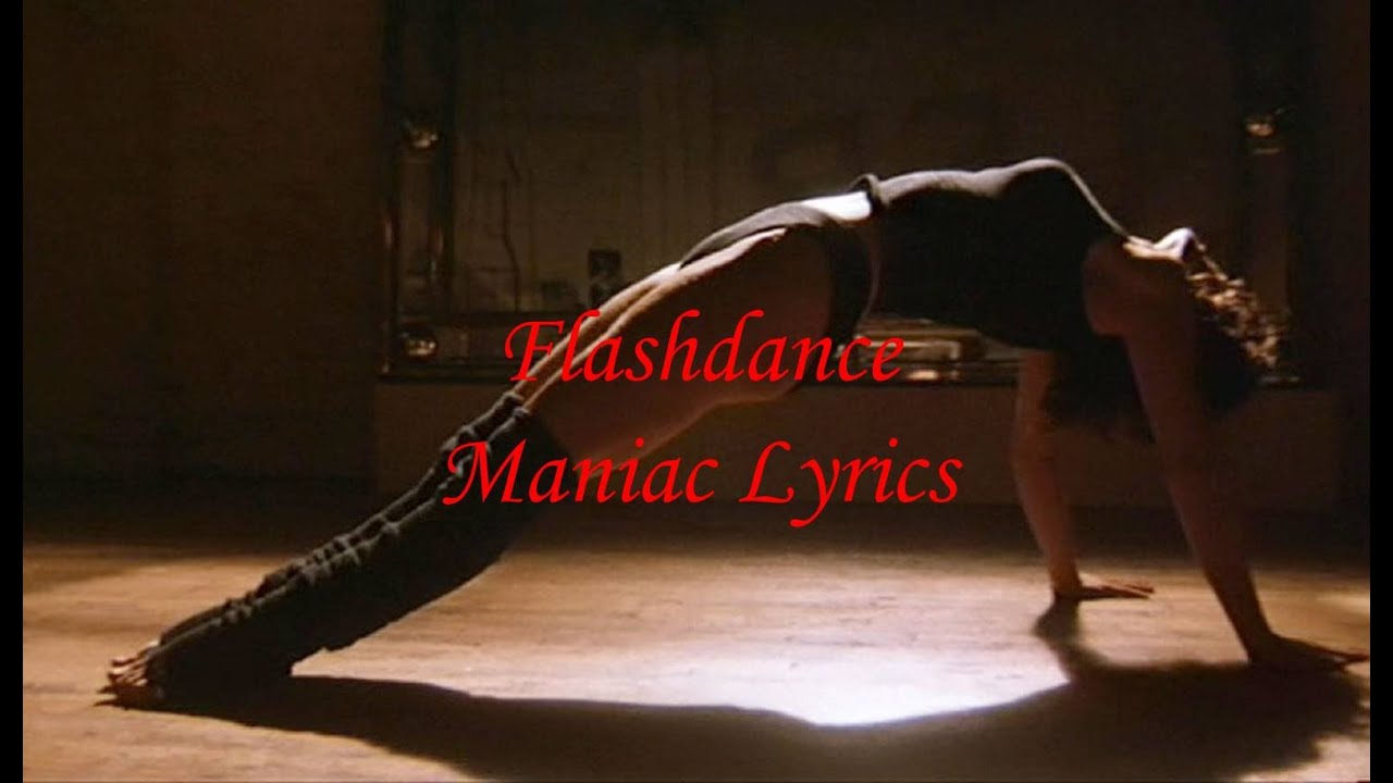 Flashdance - Maniac [Lyrics] - YouTube