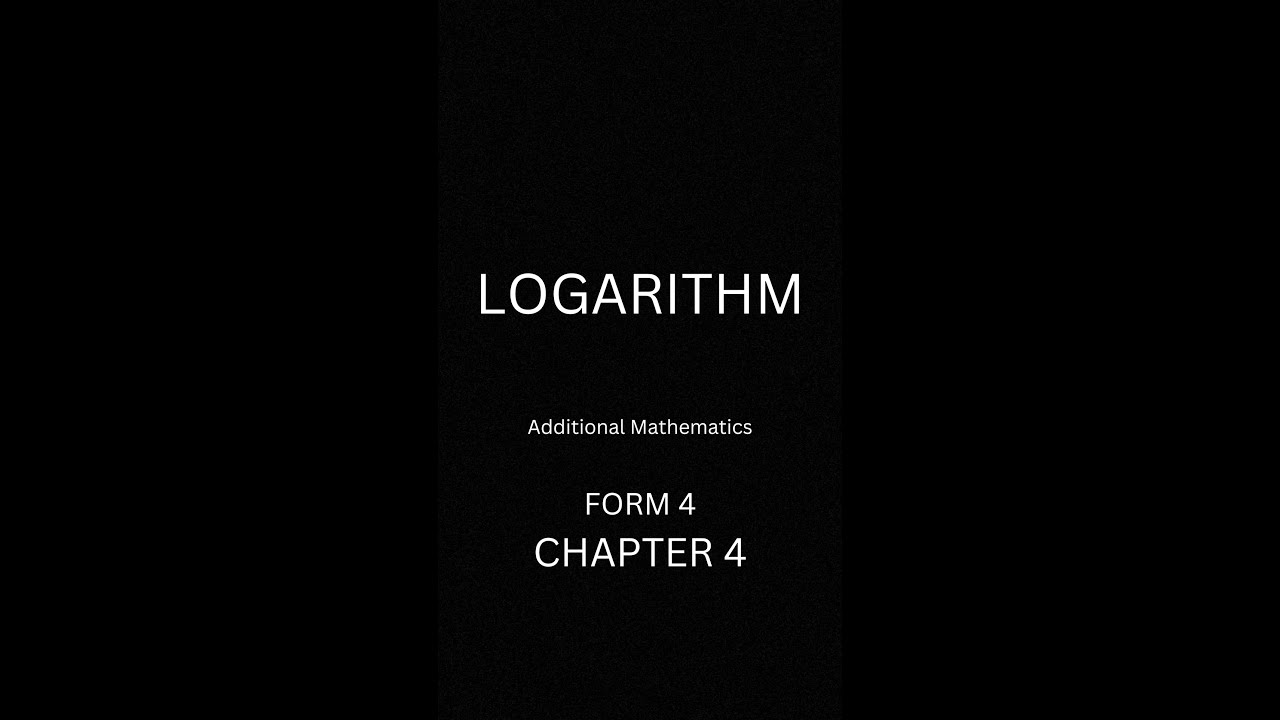 来聊一聊add math form 4 chapter 4 LOGARITHM - YouTube