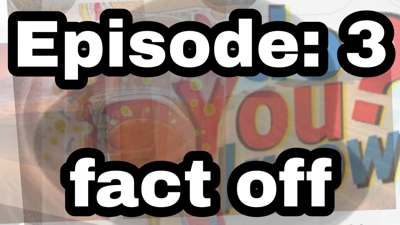 Episode: 3 #amazing facts |fact off| - YouTube