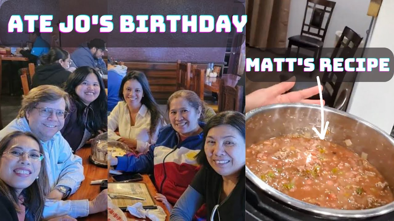 CELEBRATING ATE JO'S BIRTHDAY | MATT'S RECIPE | HE MADE OUR FOOD GOOD ...