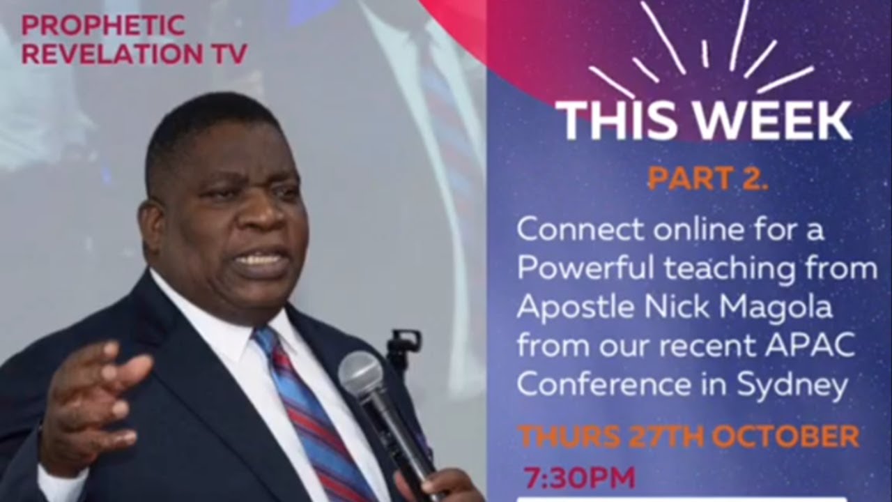 A PROPHETIC REVELATION TV Program Featuring Apostle Nick Magola Part 2 ...