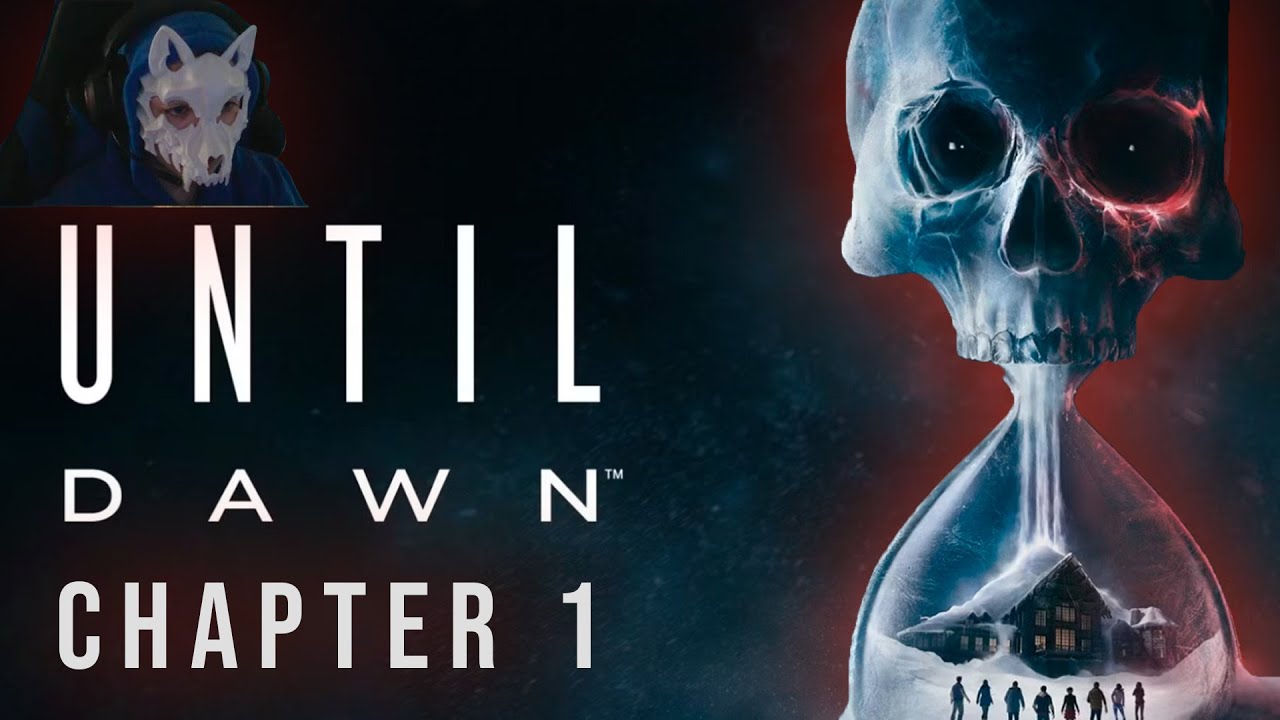 UNTIL DAWN CHAPTER 1 GAMEPLAY - YouTube