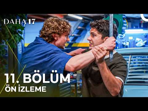Daha 17 | 11. Bölüm Ön İzleme \