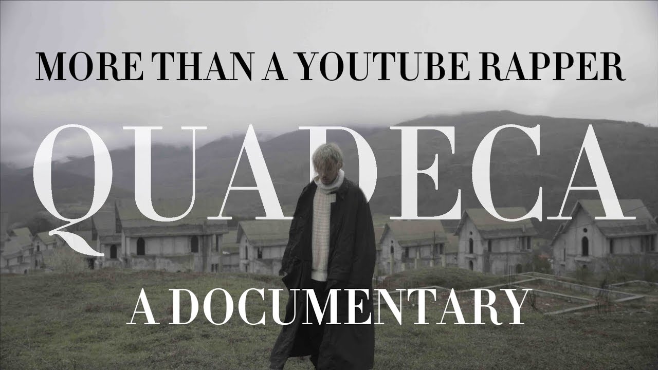 QUADECA: MORE THAN A YOUTUBE RAPPER (FINAL EDIT) - YouTube