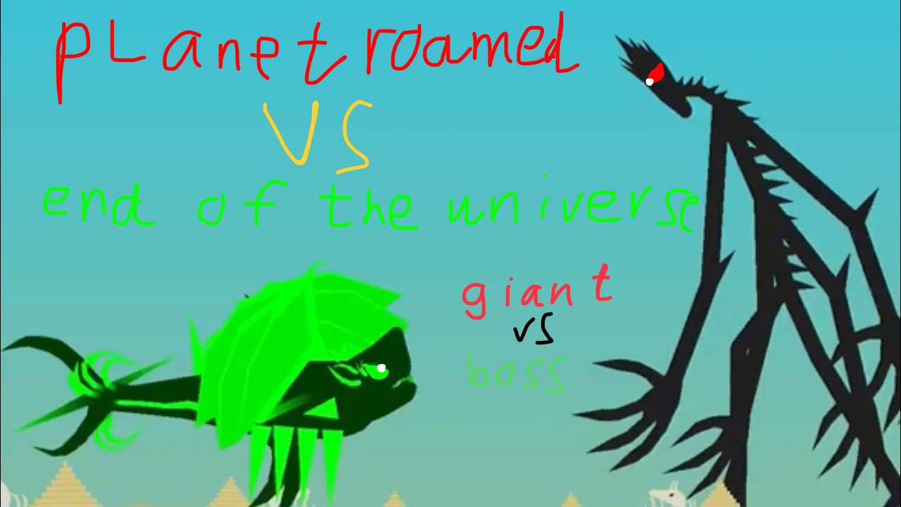 PLANET ROAMED vs END OF THE UNIVERSE (sticknodes) mega boss survival vs ...
