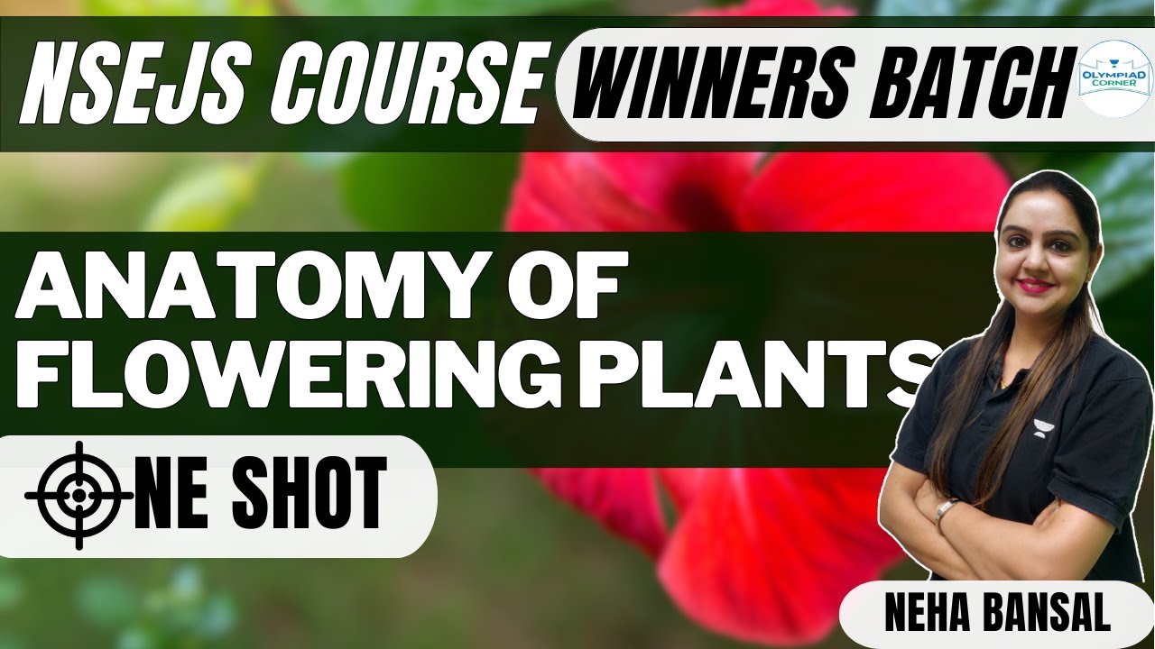 Anatomy of Flowering Plants | One Shot | Marathon Session | Winners ...