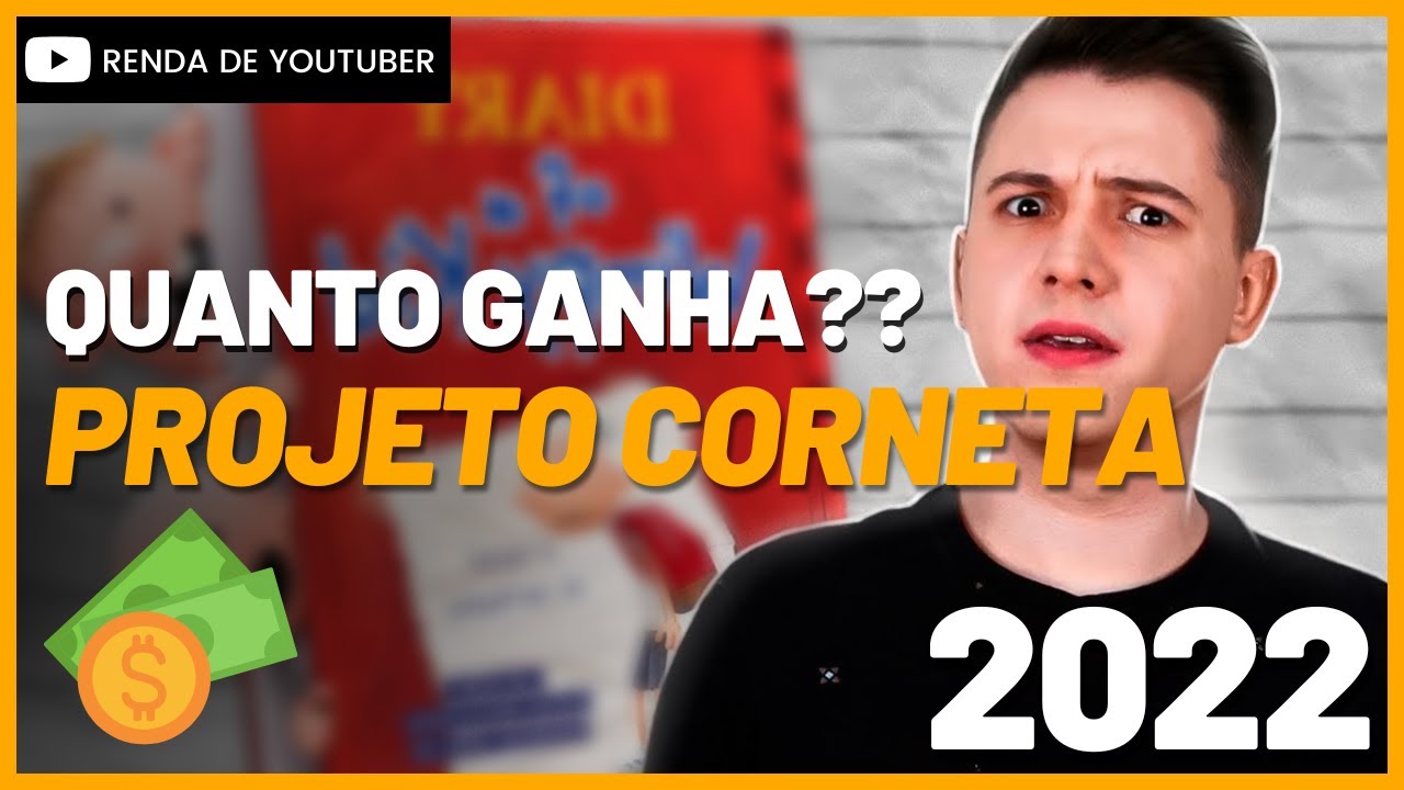 Quanto Ganha O Canal Projeto Corneta Com Youtube Atualizado 2022