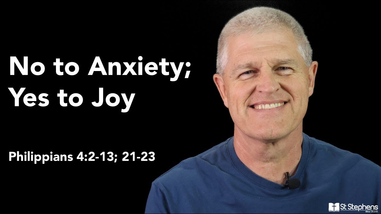 No to Anxiety; Yes to Joy | Journey into Joy #10 | 17 November 2024 ...