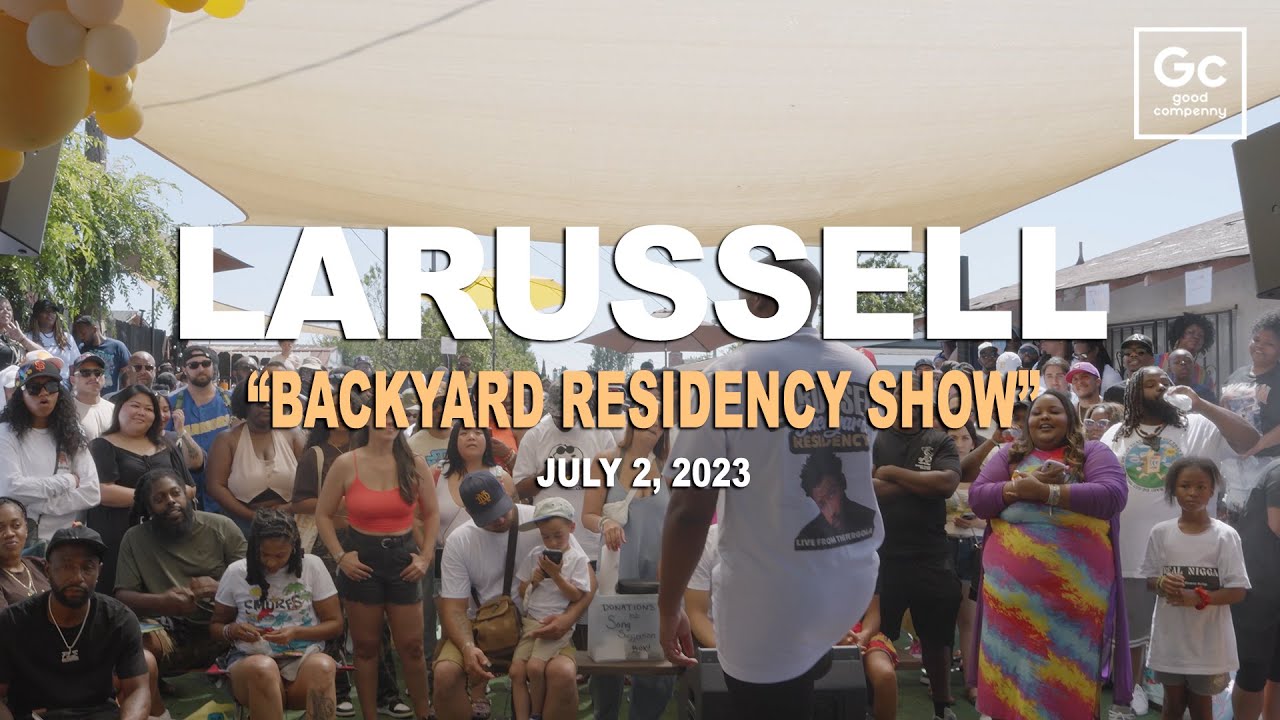 LaRussell - Backyard Residency Show #4 | 7.2.23 - YouTube