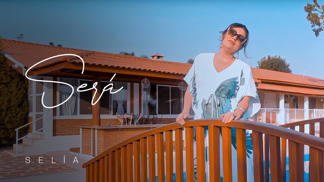 Selía - Será (Clipe Oficial) - YouTube