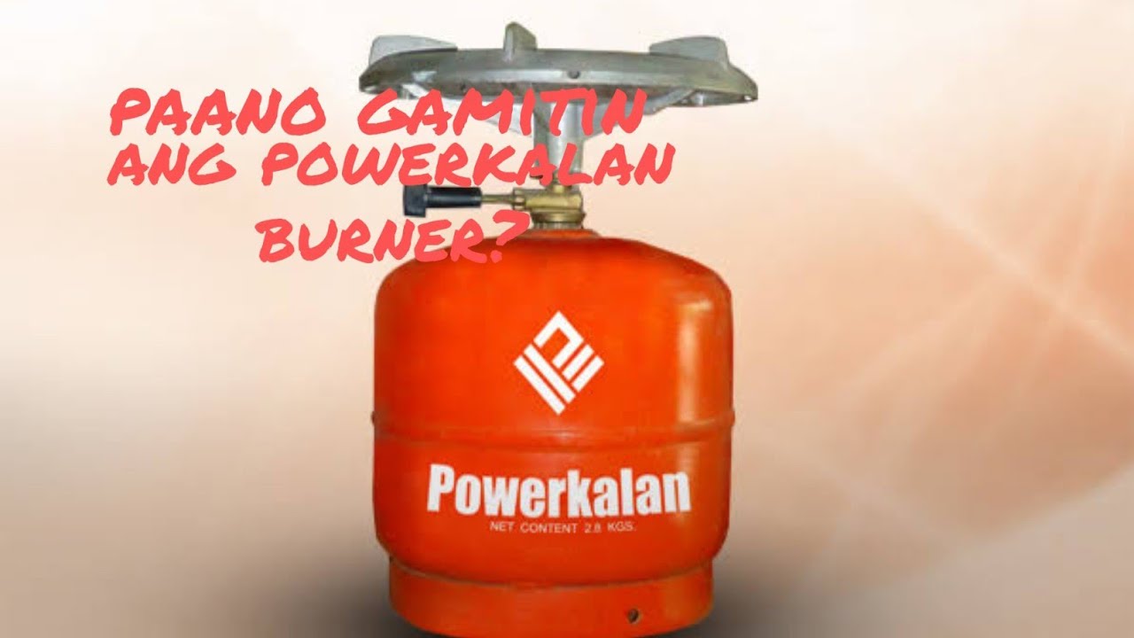 HOW TO USE POWERKALAN BURNER 2.8KG OF PRYCEGAS LPG ( TAGALOG TUTORIAL ...