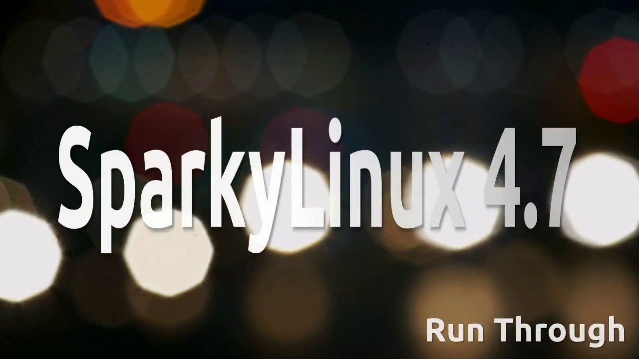 SparkyLinux 4.7 XFCE Run Through - YouTube