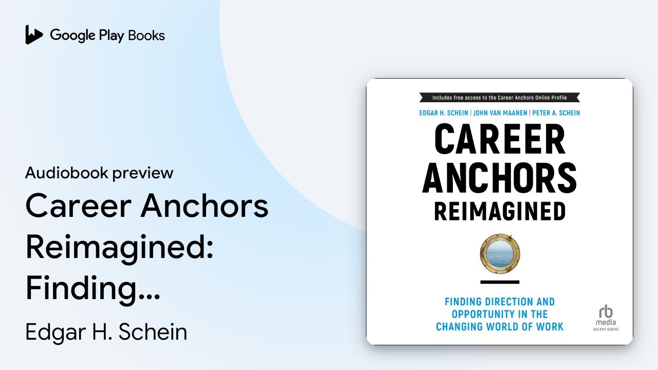 Career Anchors Reimagined: Finding Direction… by Edgar H. Schein ...