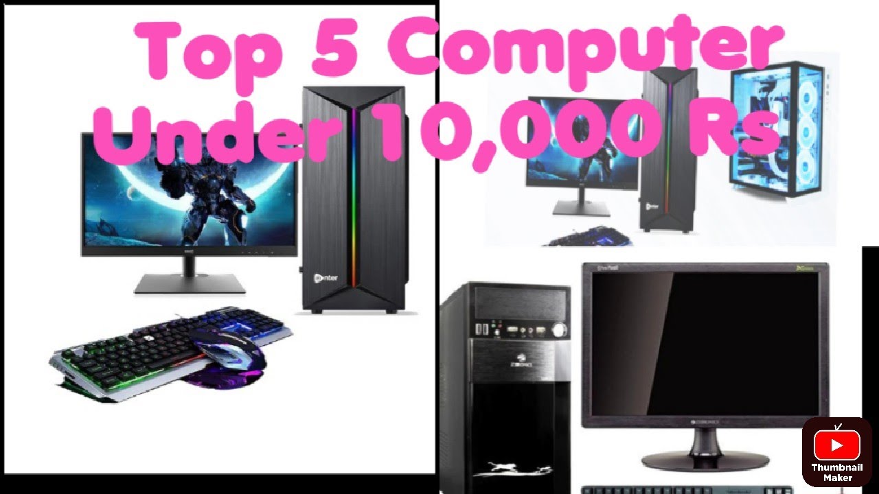PC Under 10000 Full Set Top 5 Pc What Is The Best PC Under 10000 pc-under-10000-full-set-top-5-pc-what-is-the-best-pc-under-10000