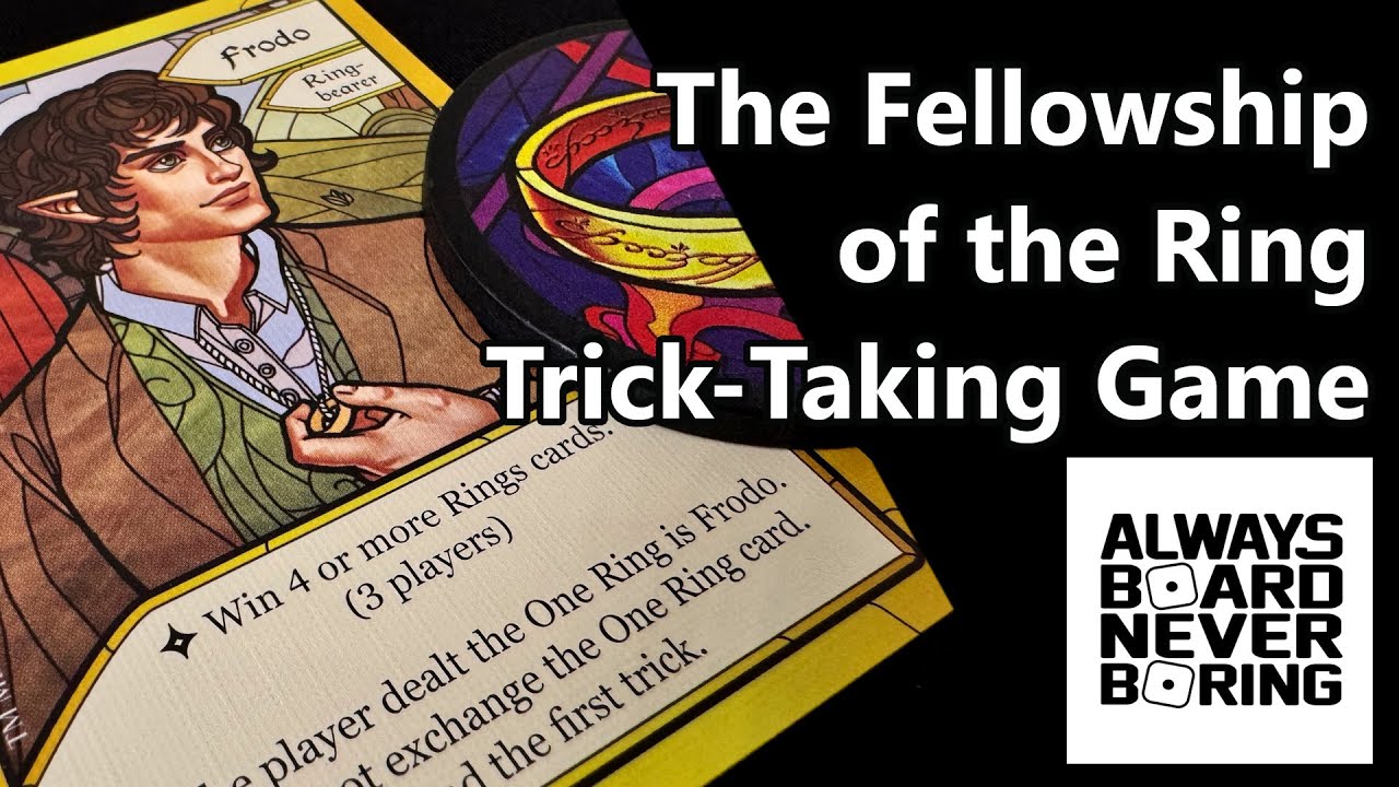 The Fellowship of the Ring Trick-Taking Game Review | A Thematic LotR ...