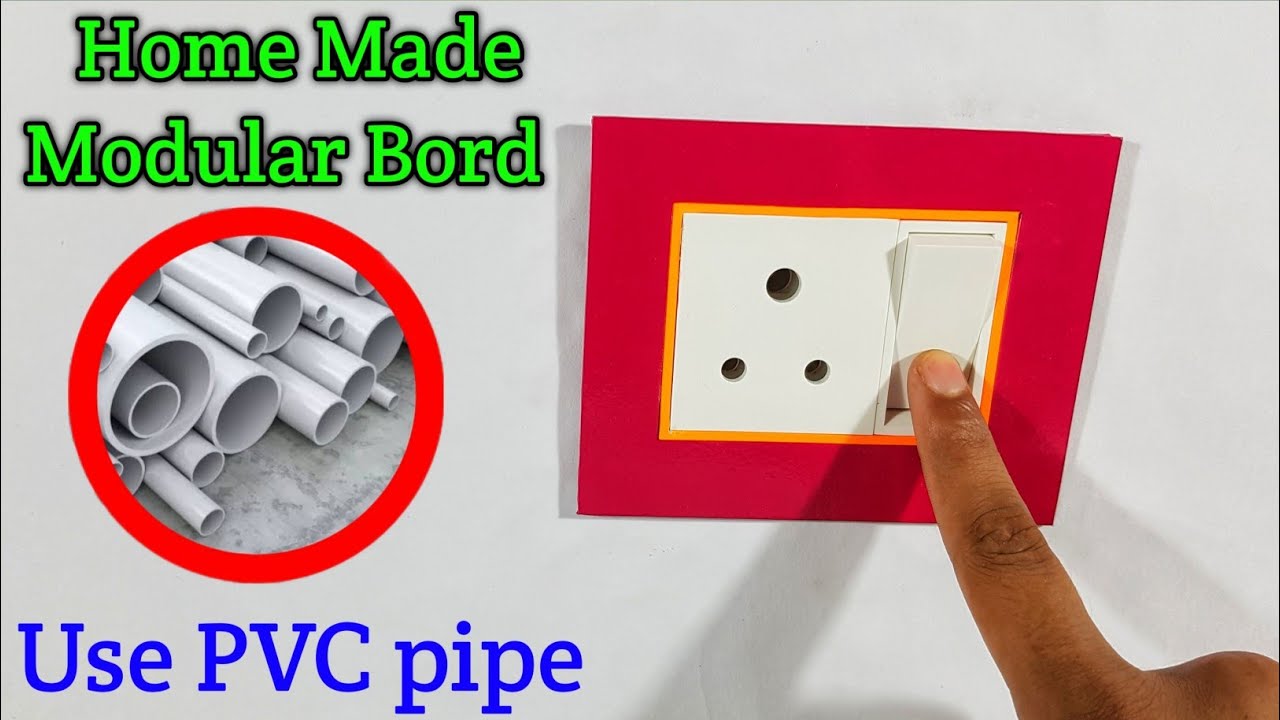 Make a Modular Switch Bord with PVC pipe | 1Socket, 1switch bord ...