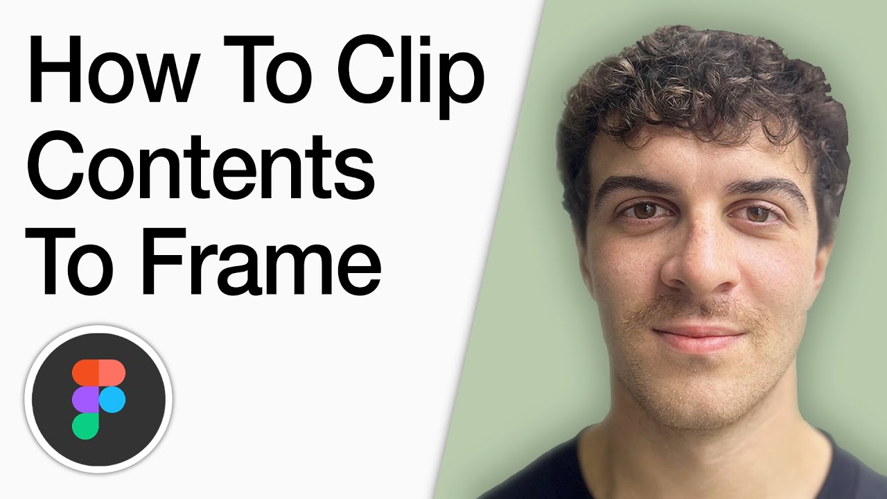 How To Clip Contents To Frame In Figma (Full 2025 Guide) - YouTube