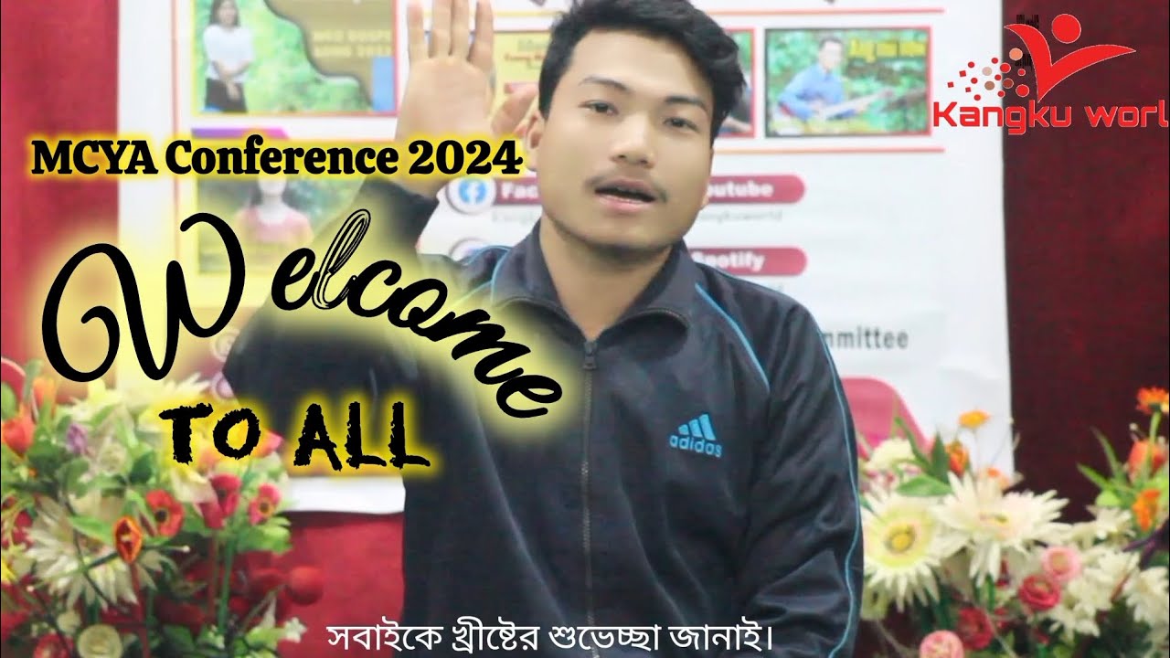 Welcome | MCYA General Conference 2024 | Mrochowh Youth | Kangku World ...