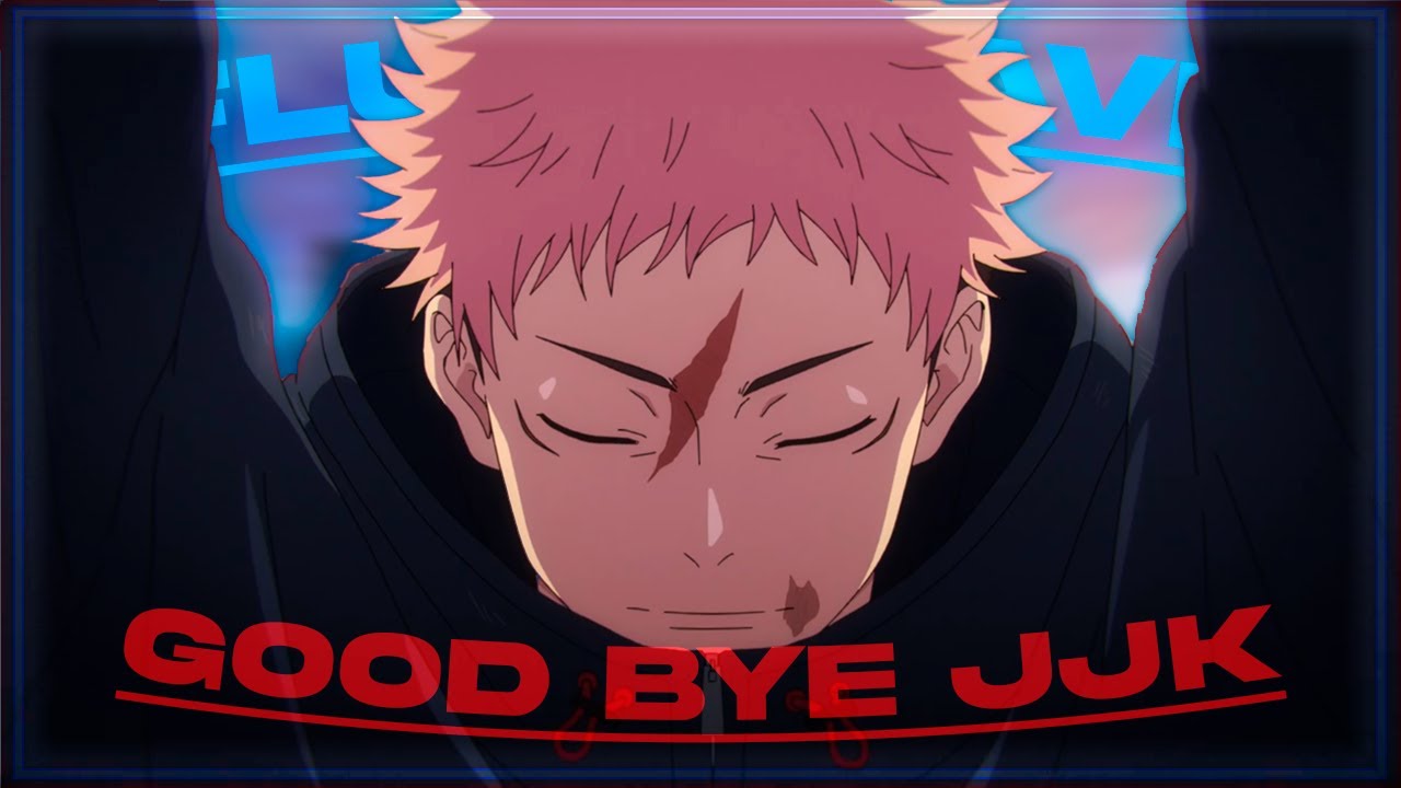 JJK S2 "GOOD BYE JJK" FLUXXWAVE [AMV/EDIT] - YouTube