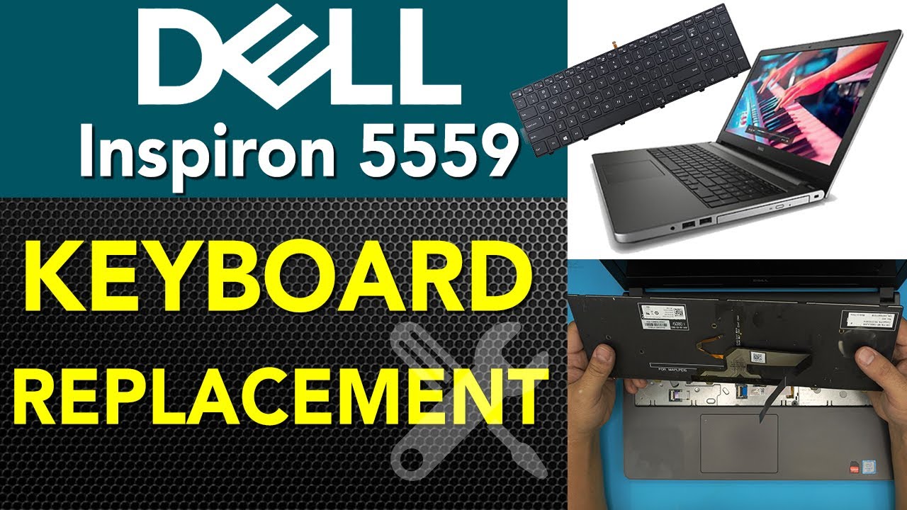 Dell Inspiron 5559 P51f Keyboard Replacement FULL GUIDE - YouTube