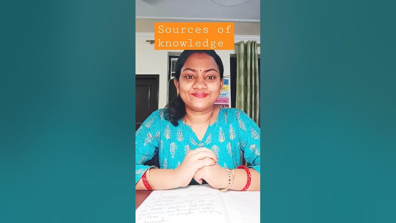 Sources Of Knowledge I Knowledge Lang Nd Curriculum I B ed 1St Nd 2nd sources-of-knowledge-i-knowledge-lang-nd-curriculum-i-b-ed-1st-nd-2nd