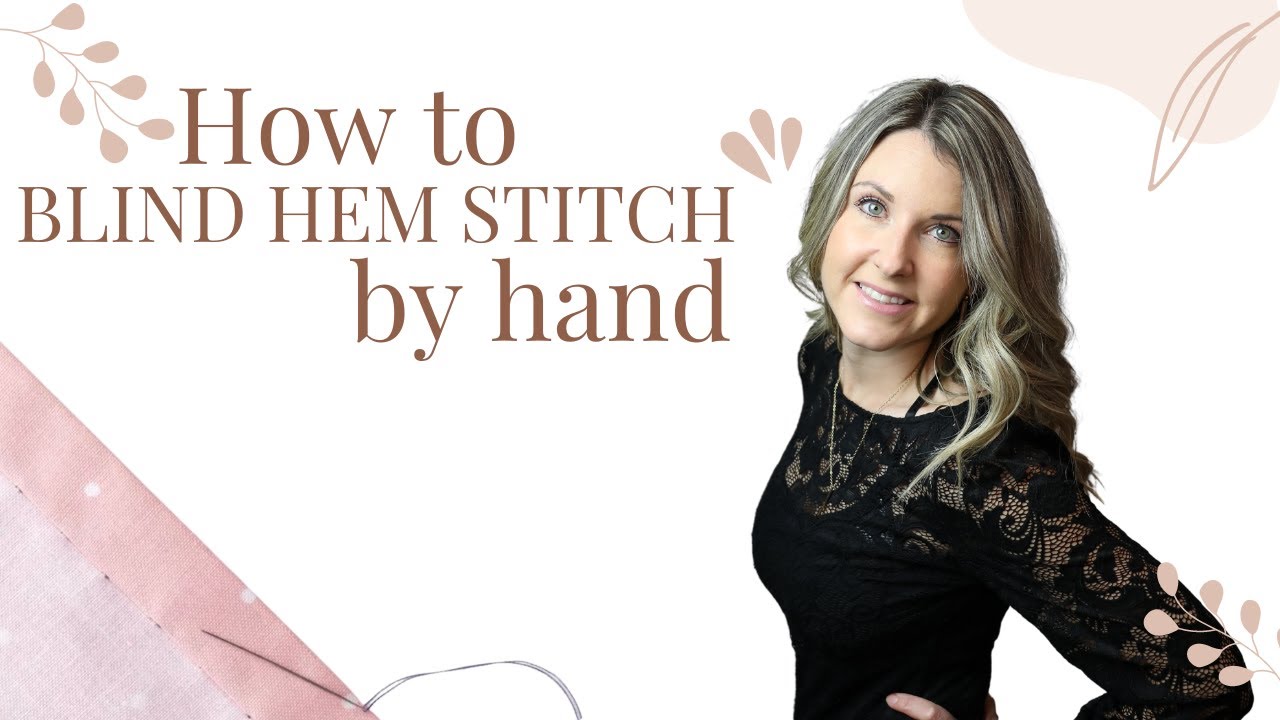 Blind hem stitch by hand tutorial - YouTube