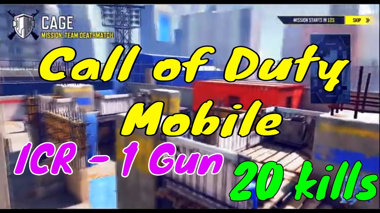 Call of Duty Mobile TDM in CAGE map | 20 kills | Fight with ICR-1 ...