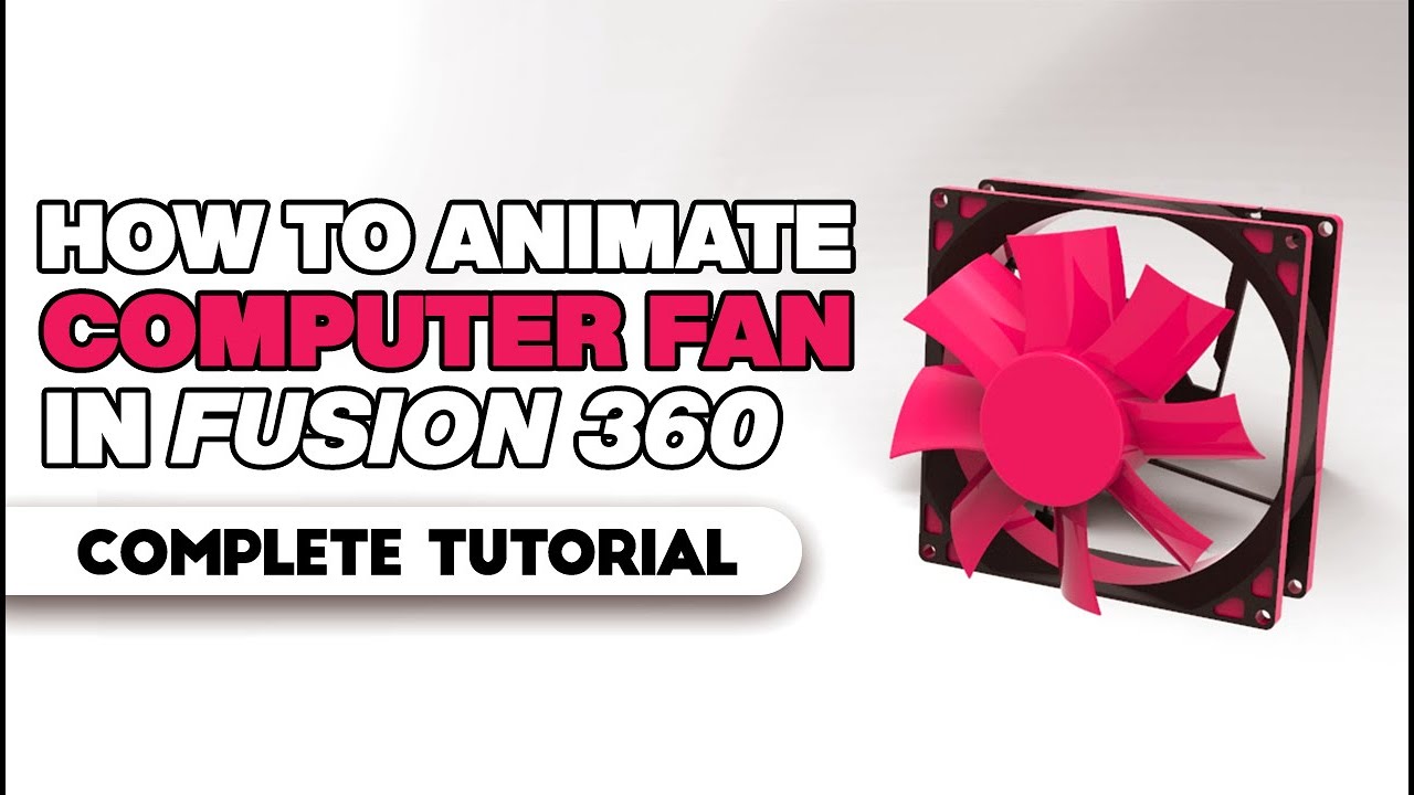 How To Make Fan Animation In Fusion 360 - YouTube