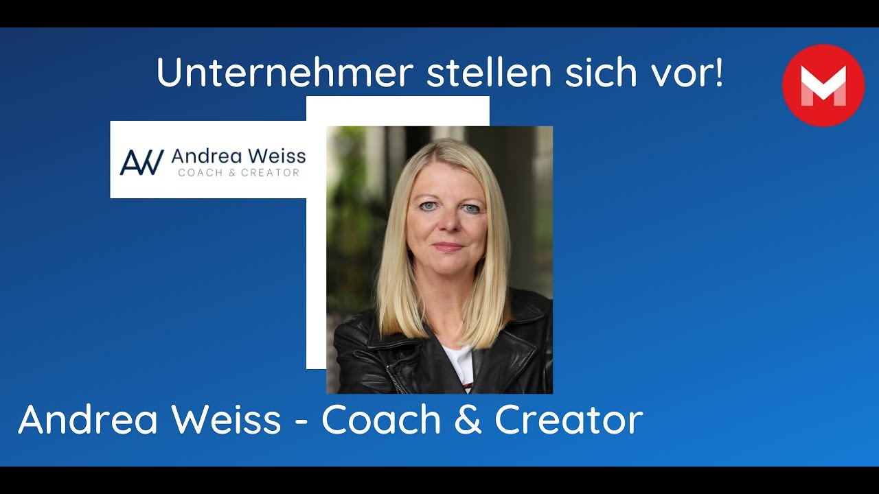 M-POINT PROFESSIONALS stellen sich vor! - Andrea Weiss (Coach &Creator ...