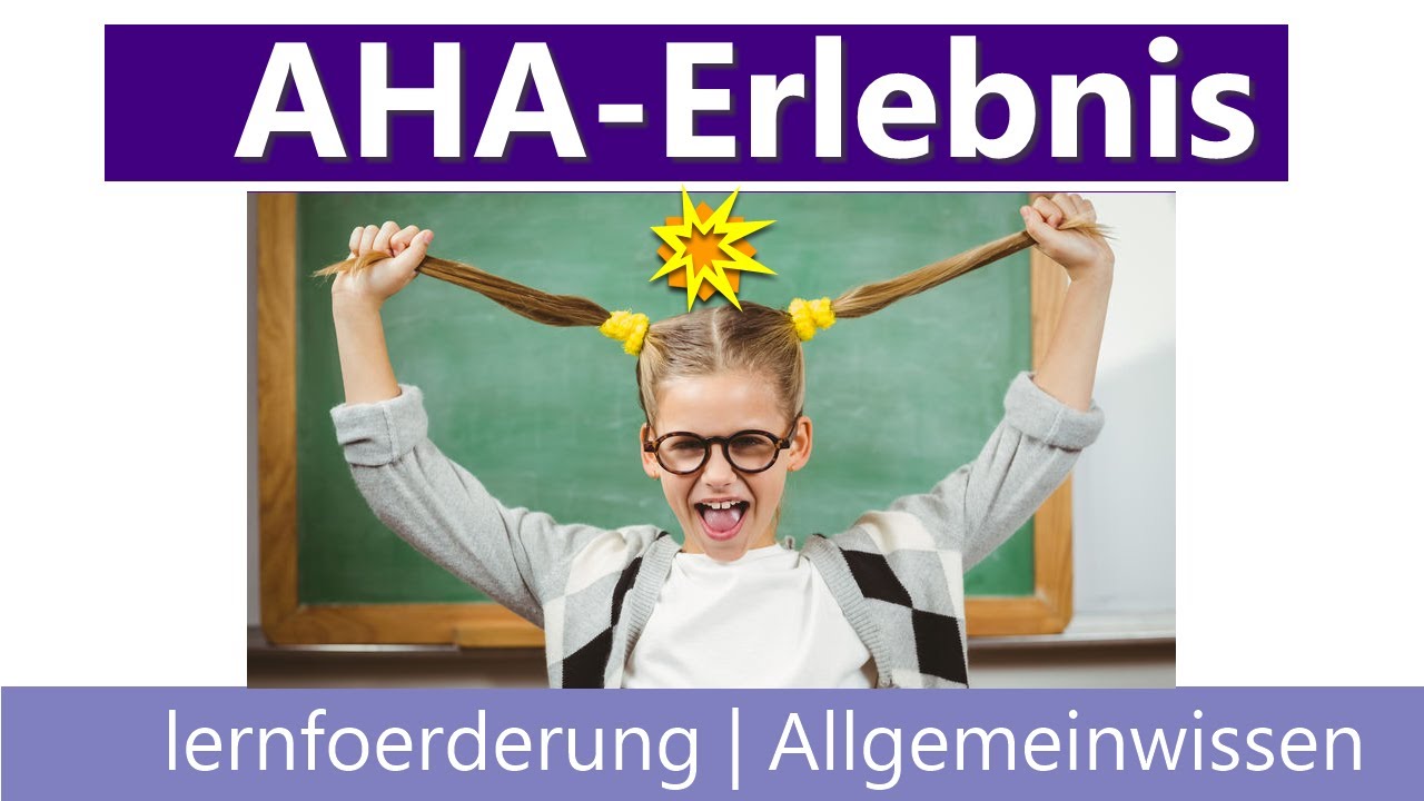 Was ist ein AHA-Erlebnis? - YouTube