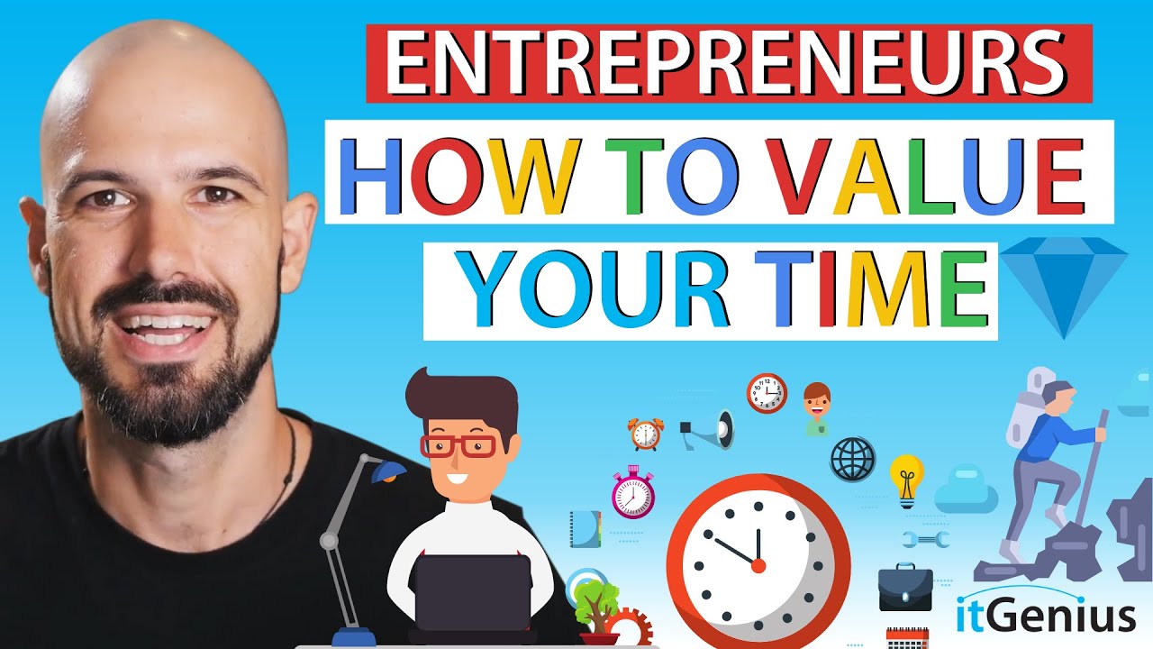 Entrepreneurs: How to value your time - YouTube