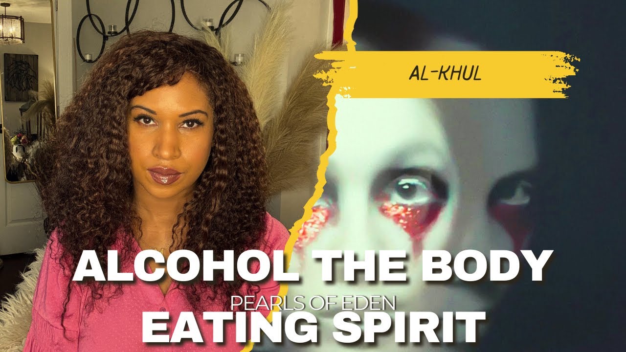 Al- Kuhul ( Alcohol) The Body Eating Spirit - YouTube