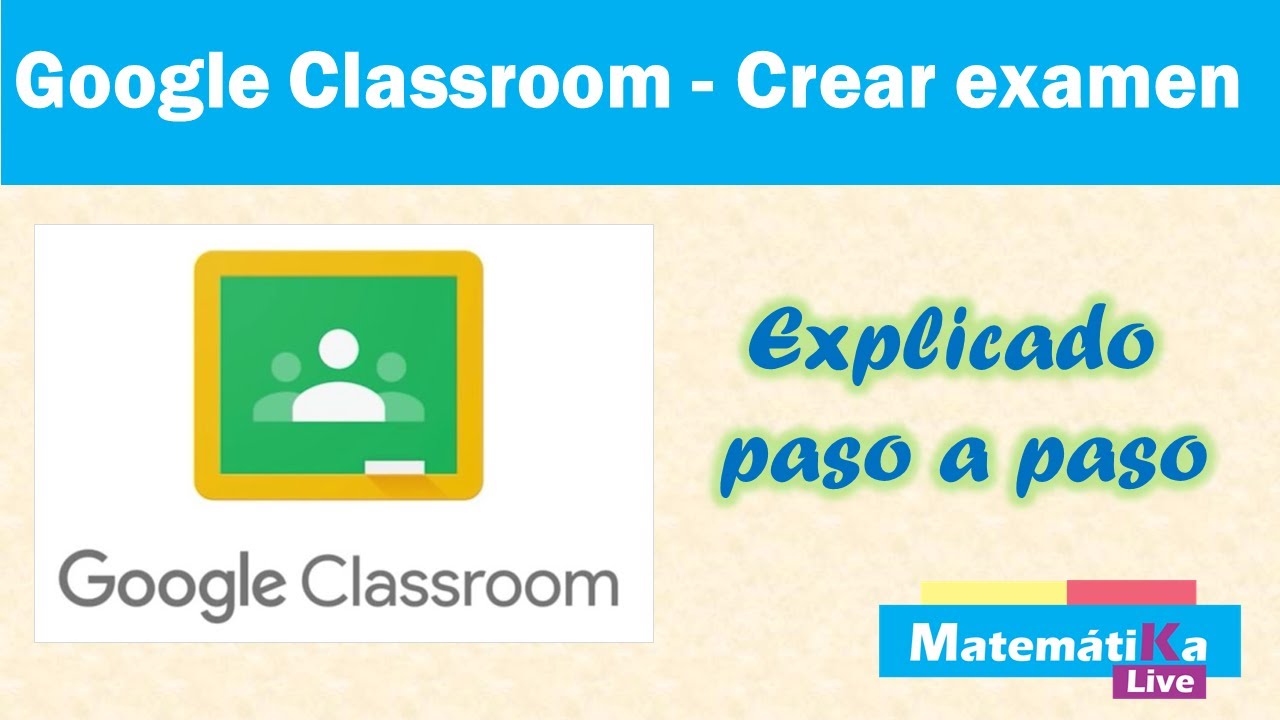Google Classroom - Crear examen super fácil. - YouTube