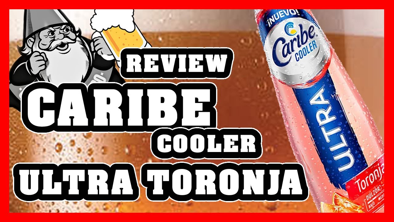 🍸CARIBE COOLER ULTRA TORONJA🍸 - YouTube