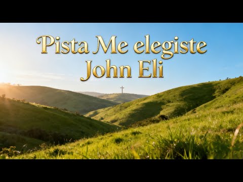 Pista – Me elegiste | John Eli Karaoke 