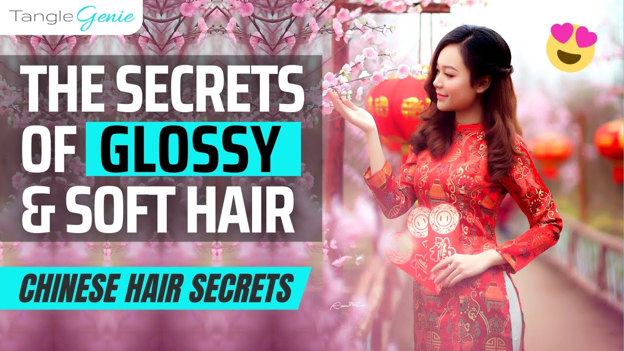 Top 8 Ancient Chinese Hair Care Secrets For Healthy Hair! | TangleGenie ...