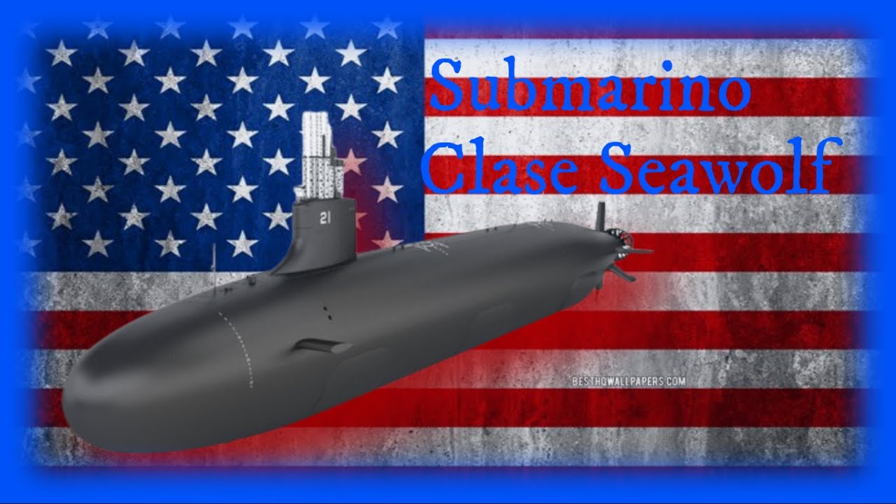 Submarino nuclear Clase Seawolf. Sumergible estadounidense. - YouTube