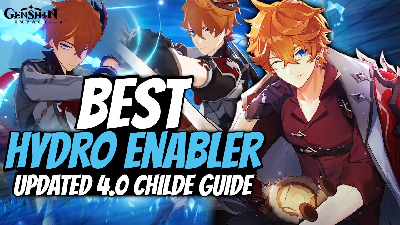 Still The Best Hydro Enabler | UPDATED 4.0 Childe Guide | New Teams ...