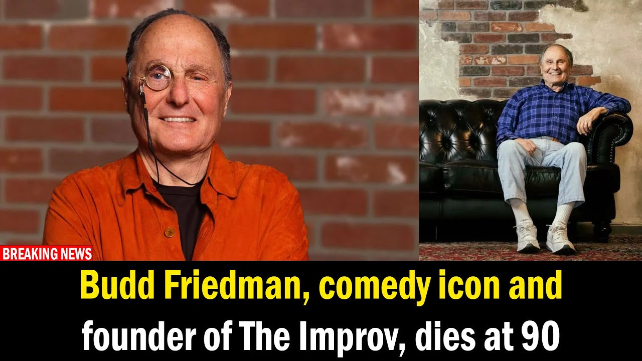 Budd Friedman, comedy icon and founder of The Improv, dies at 90 - YouTube