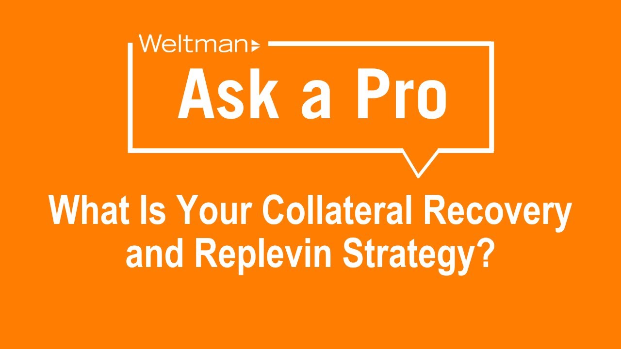 Ask a Pro What Is Your Collateral Recovery and Replevin Strategy? - YouTube