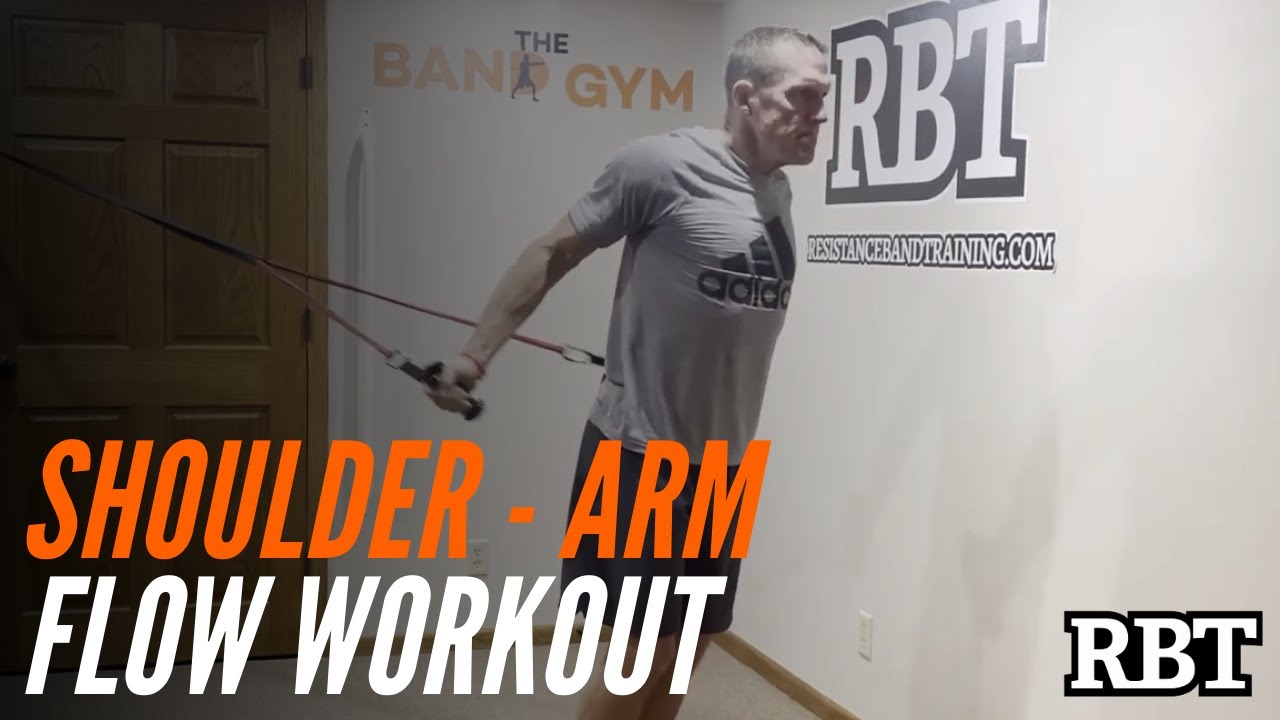 Shoulder - Arm Flow Band Workout / Resistance Band Training - YouTube