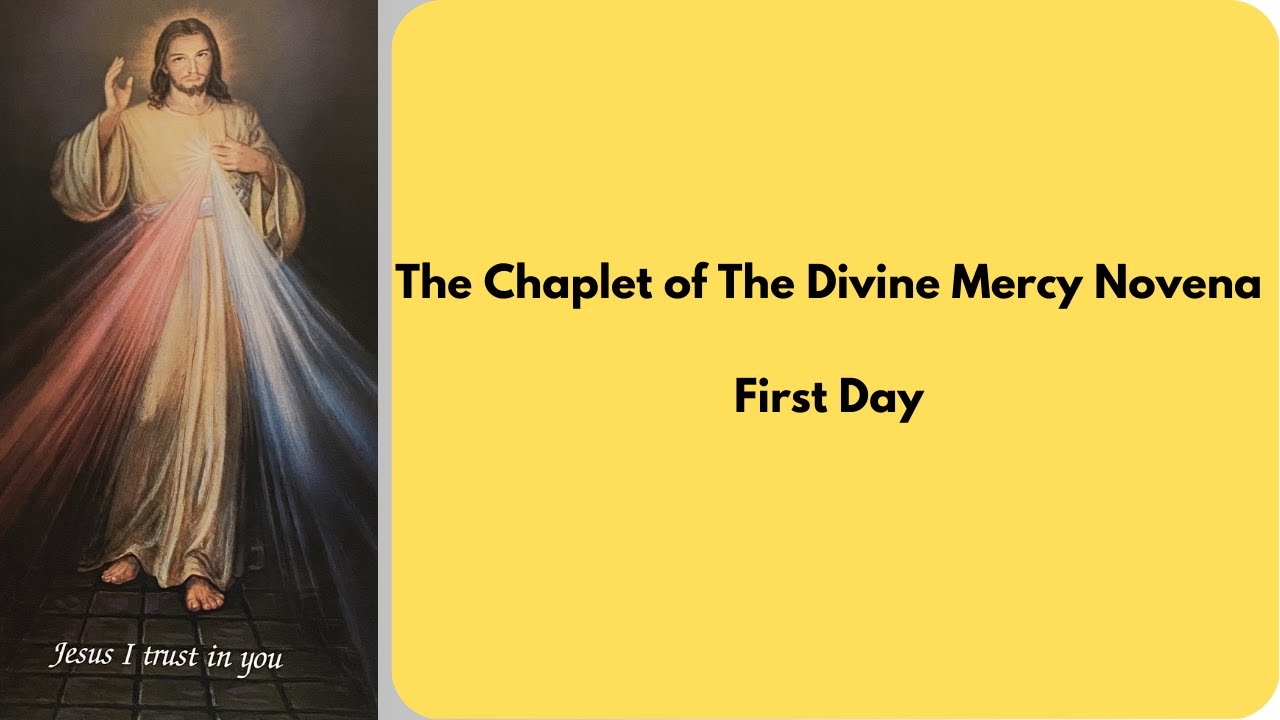 The Chaplet of The Divine Mercy Novena - First Day - YouTube