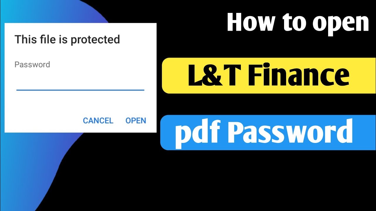 How to open L&T finance pdf password - YouTube