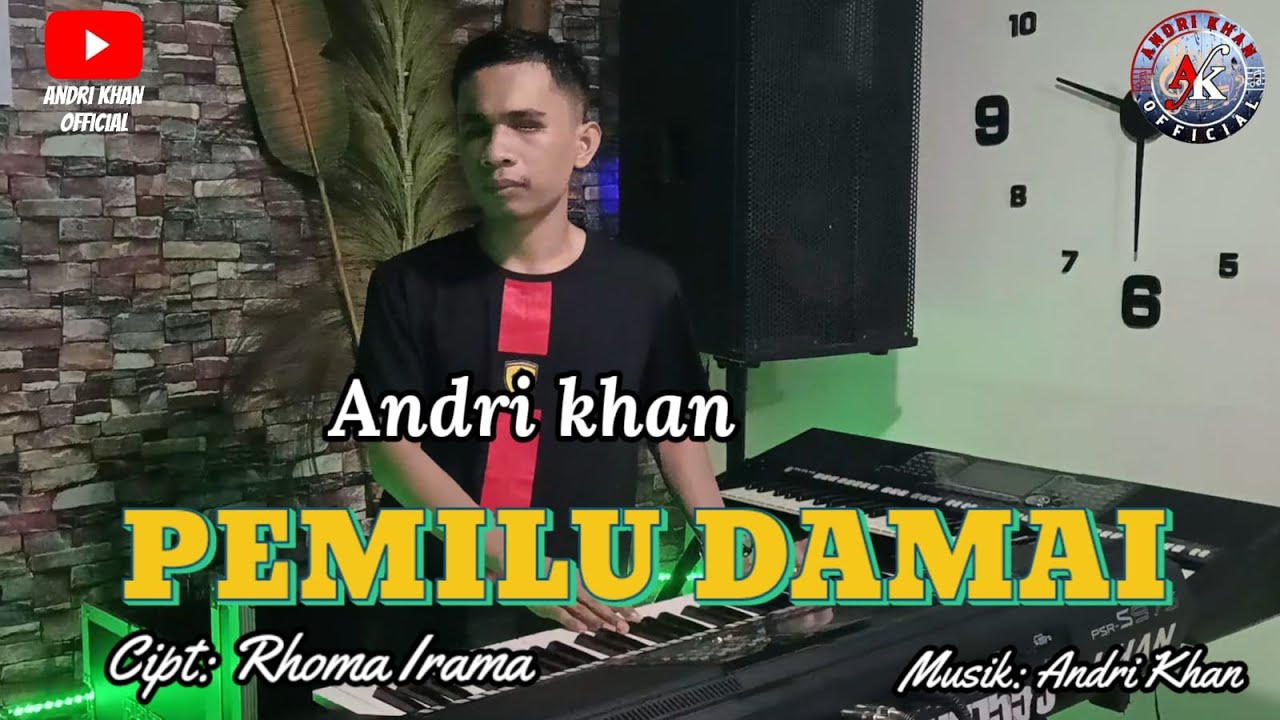PEMILU DAMAI -CIPT : RHOMA IRAMA ~ COVER : ANDRI KHAN - YouTube