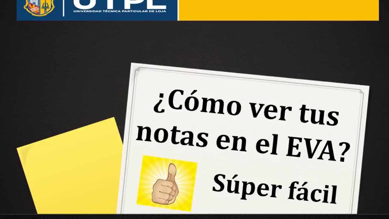 ¿Cómo ver las notas en el EVA? UTPL 2017 - YouTube