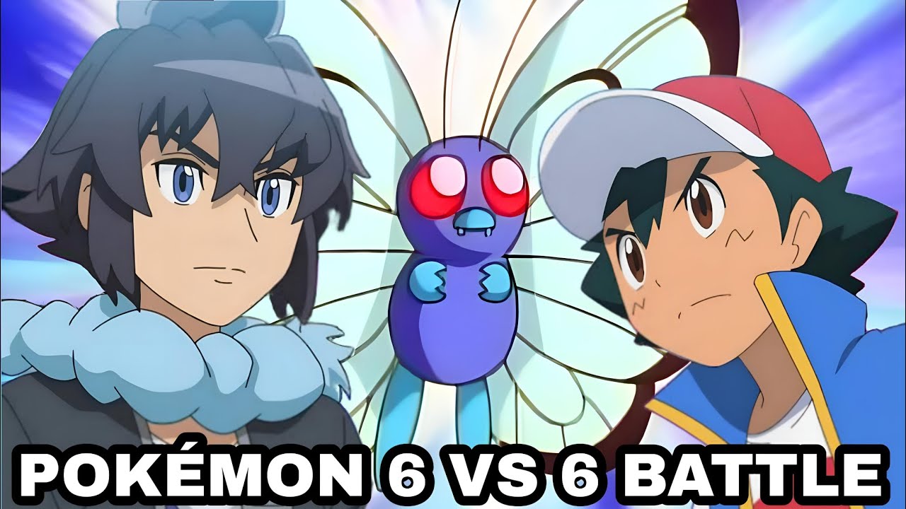 POKEMON 6 VS 6 BATTLE EP - 240 💛 ASH VS BUTTERFREE FULL BATTLE 💛 ASH ...