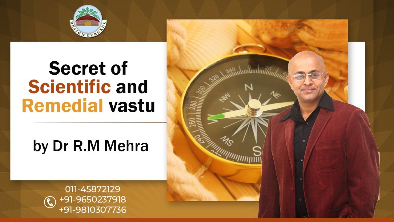 Unlock the Secret of Vastu Shastra - Unveiled by Dr. R M Mehra! Vastu ...