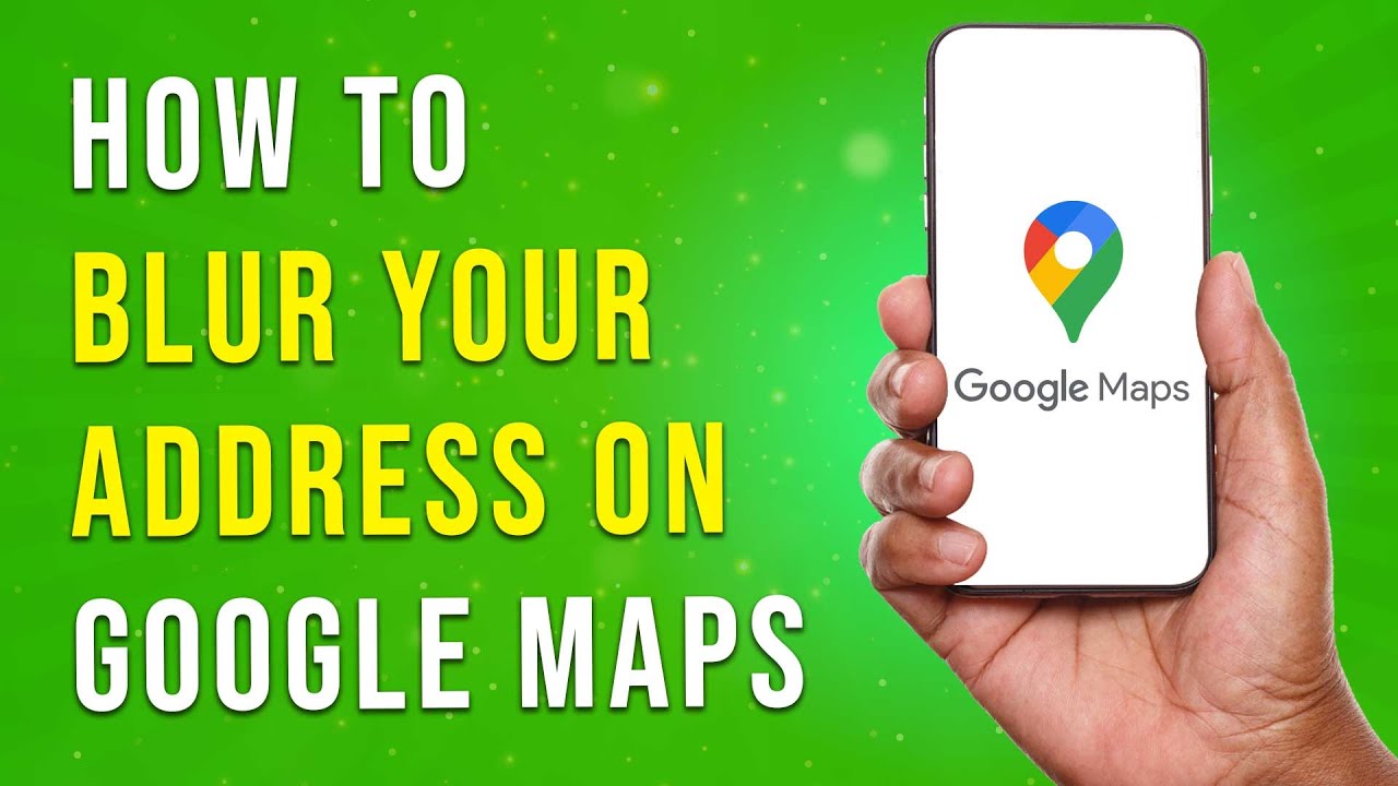 How To Blur Your Address on Google Maps - YouTube