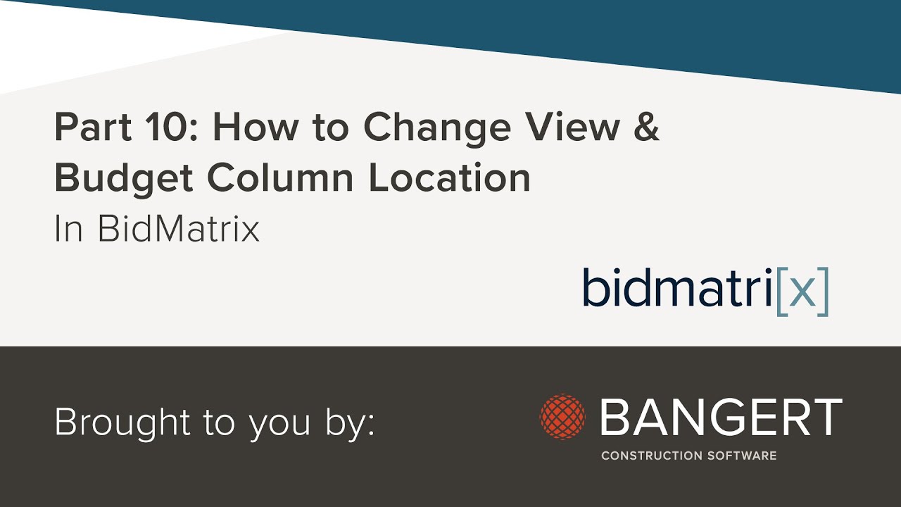 Part 10 How To Change View Budget Column Location In BidMatrix YouTube Part 10 How To Change View Budget Column Location In BidMatrix YouTube