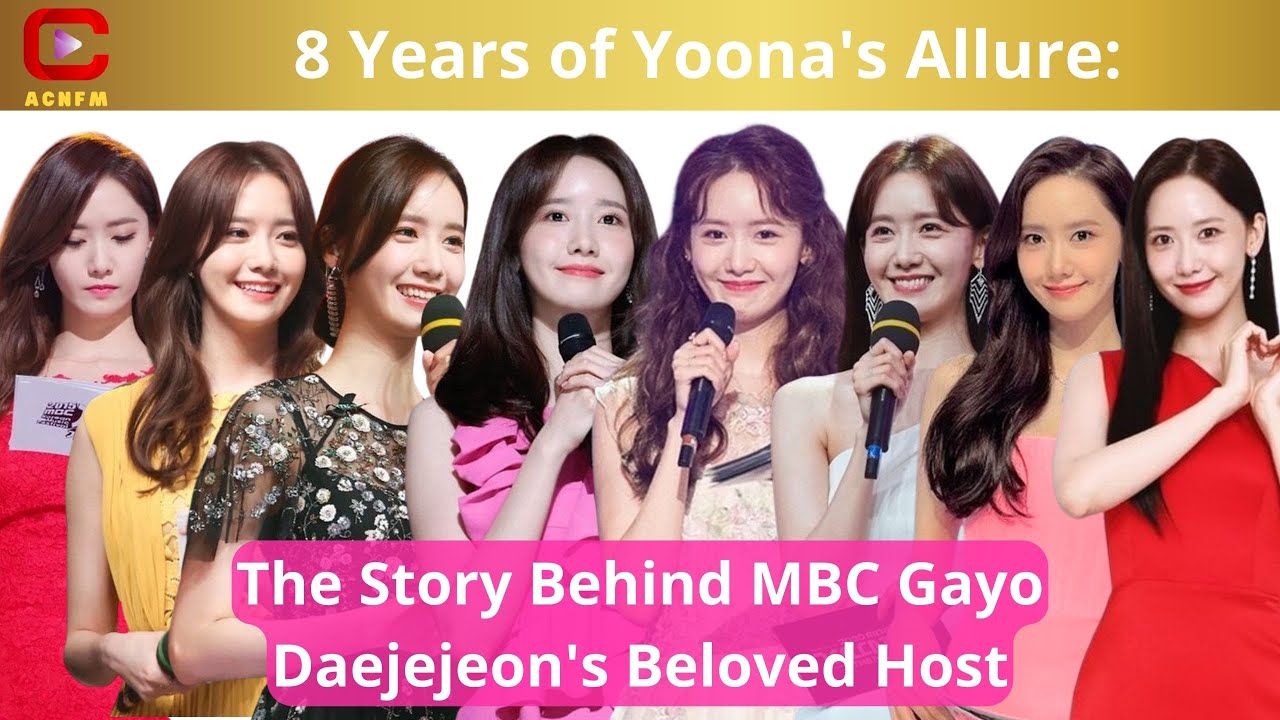 8 Years of Yoona's Allure: The Story Behind MBC Gayo Daejejeon's Beloved Host - ACNFM News - YouTube